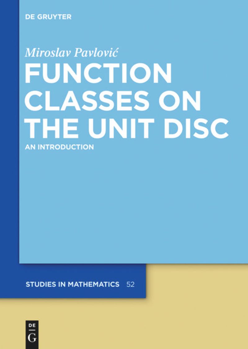 Function Classes on the Unit Disc - An Introduction