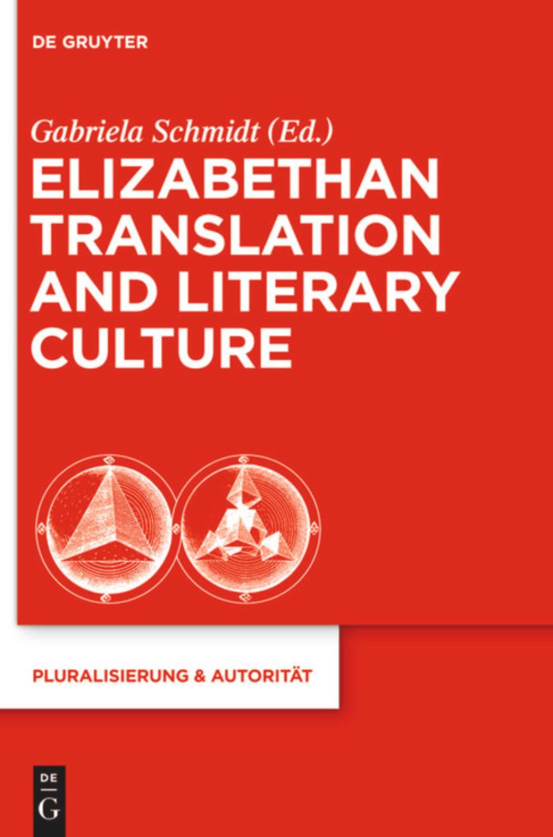 Elizabethan Translation and Literary Culture