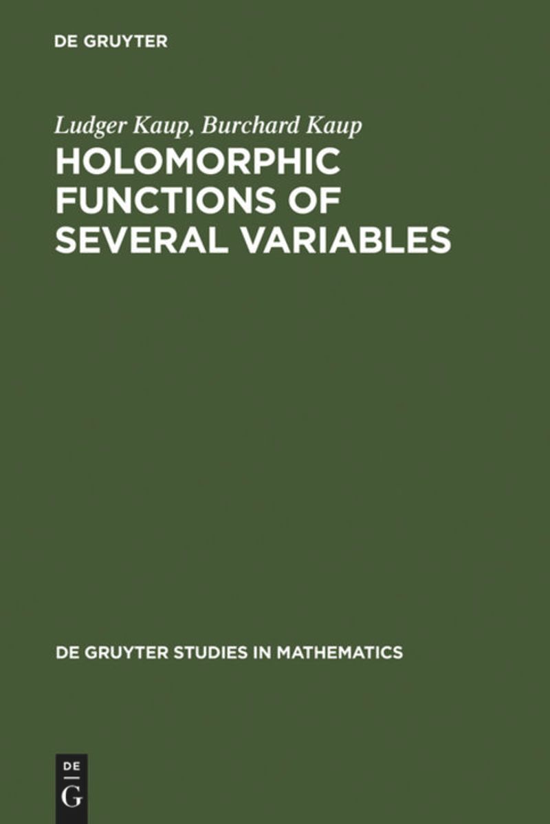 Holomorphic Functions of Several Variables