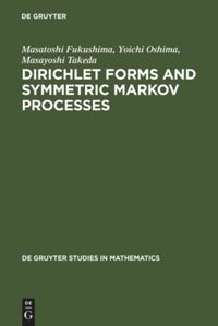 Dirichlet Forms and Symmetric Markov Processes