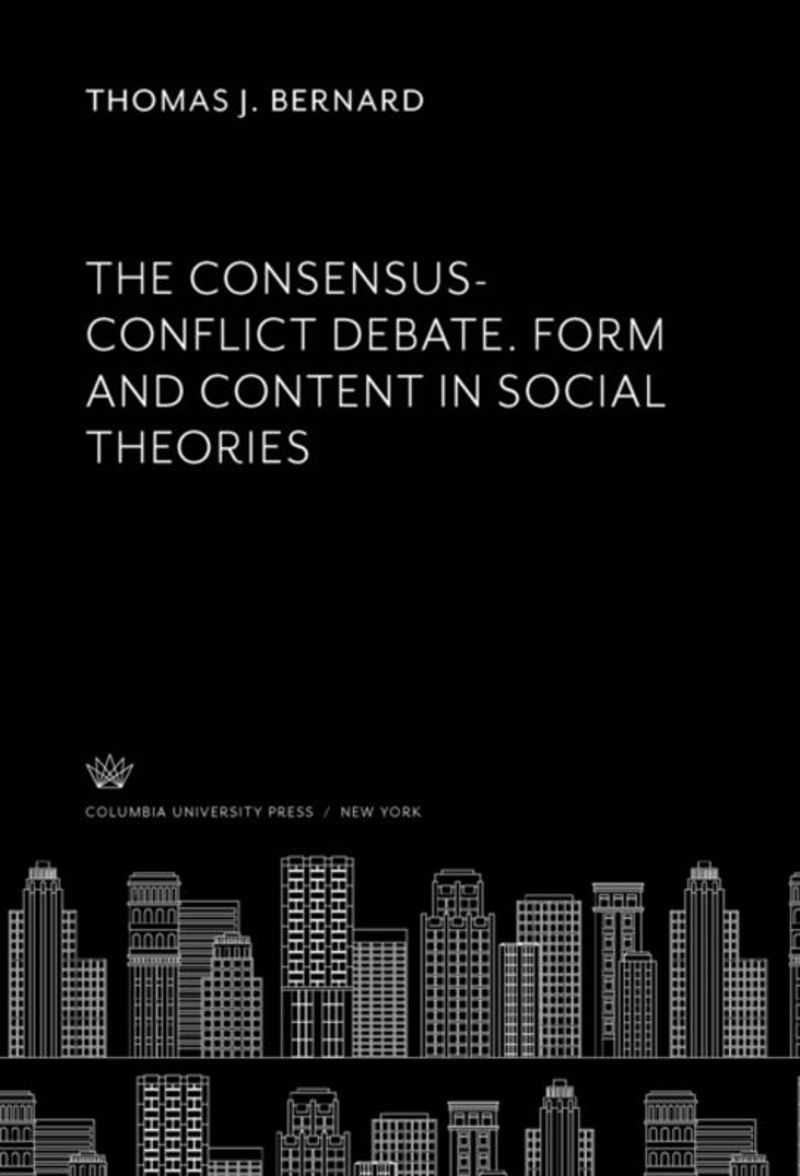 The Consensus-Conflict Debate. Form and Content in Social...