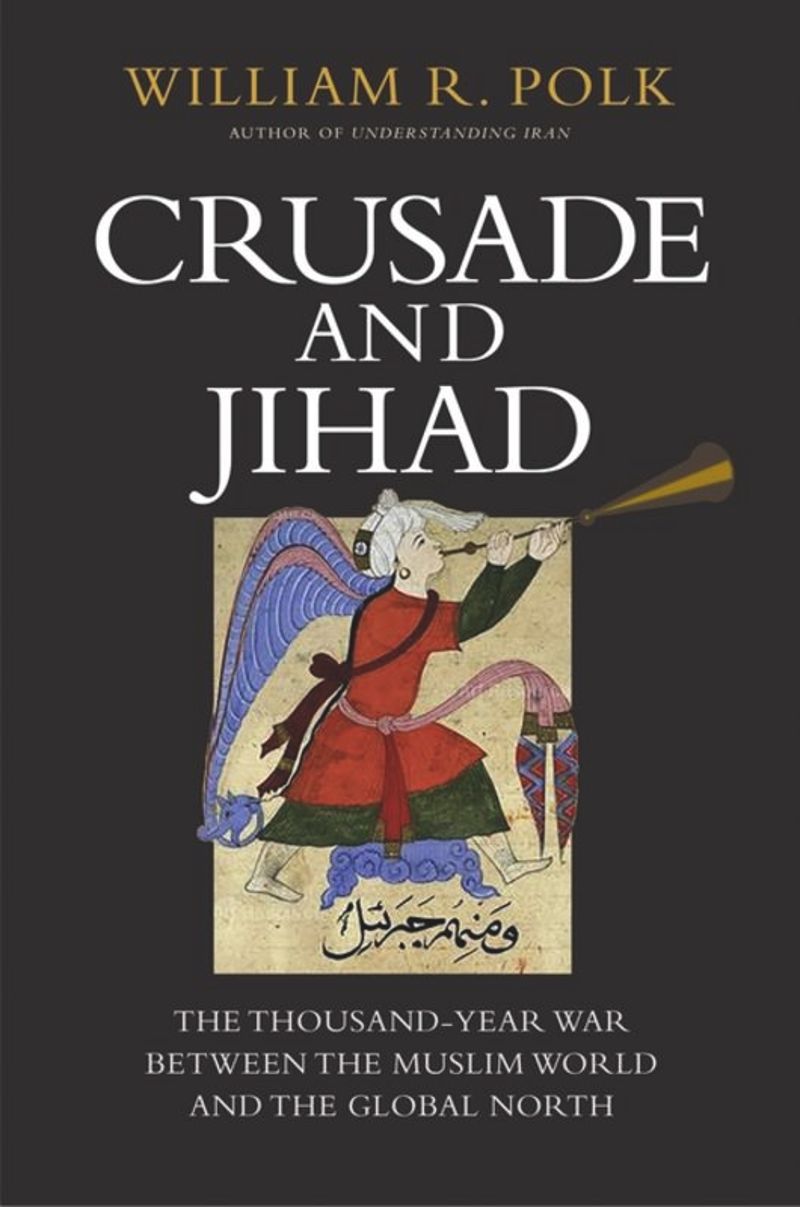 Crusade and Jihad...