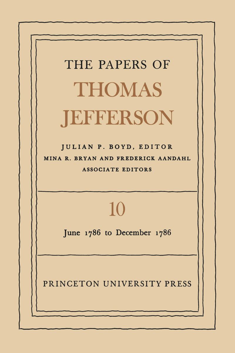 Volume 10 The Papers of Thomas Jefferson, Volume 10