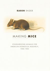 CHAPTER THREE. Mice for Sale: Commodifying Research Animals (1930–33)