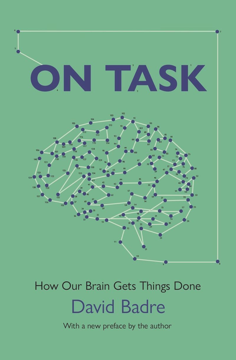 On Task - How Our Brain Gets Things Done