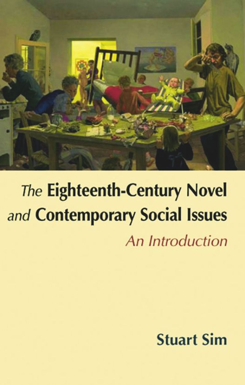 The Eighteenth-Century Novel and Contemporary Social Issues