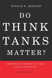 Do Think Tanks Matter? Third Edition...