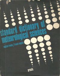 Standard Dictionary of Meteorological Sciences...