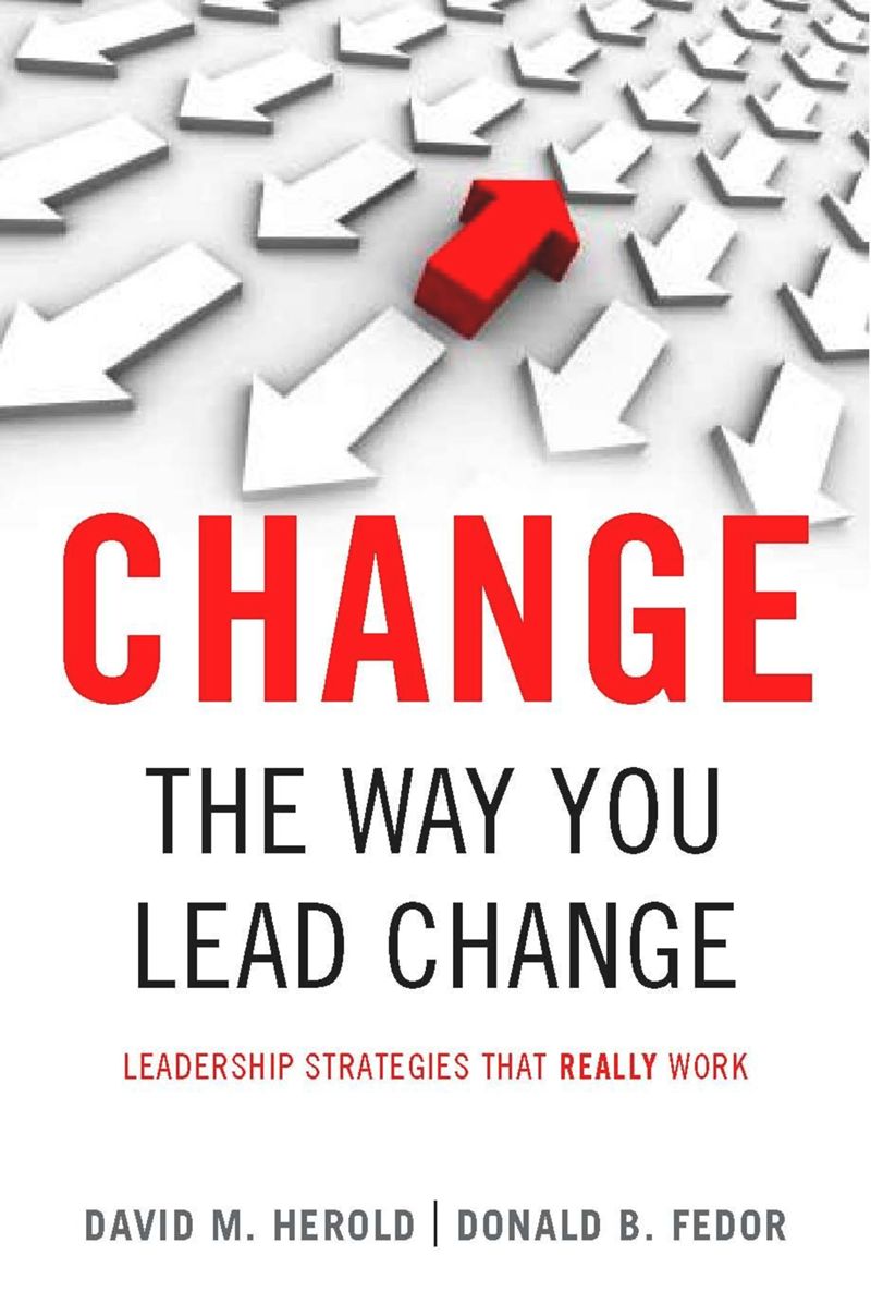Change the Way You Lead Change