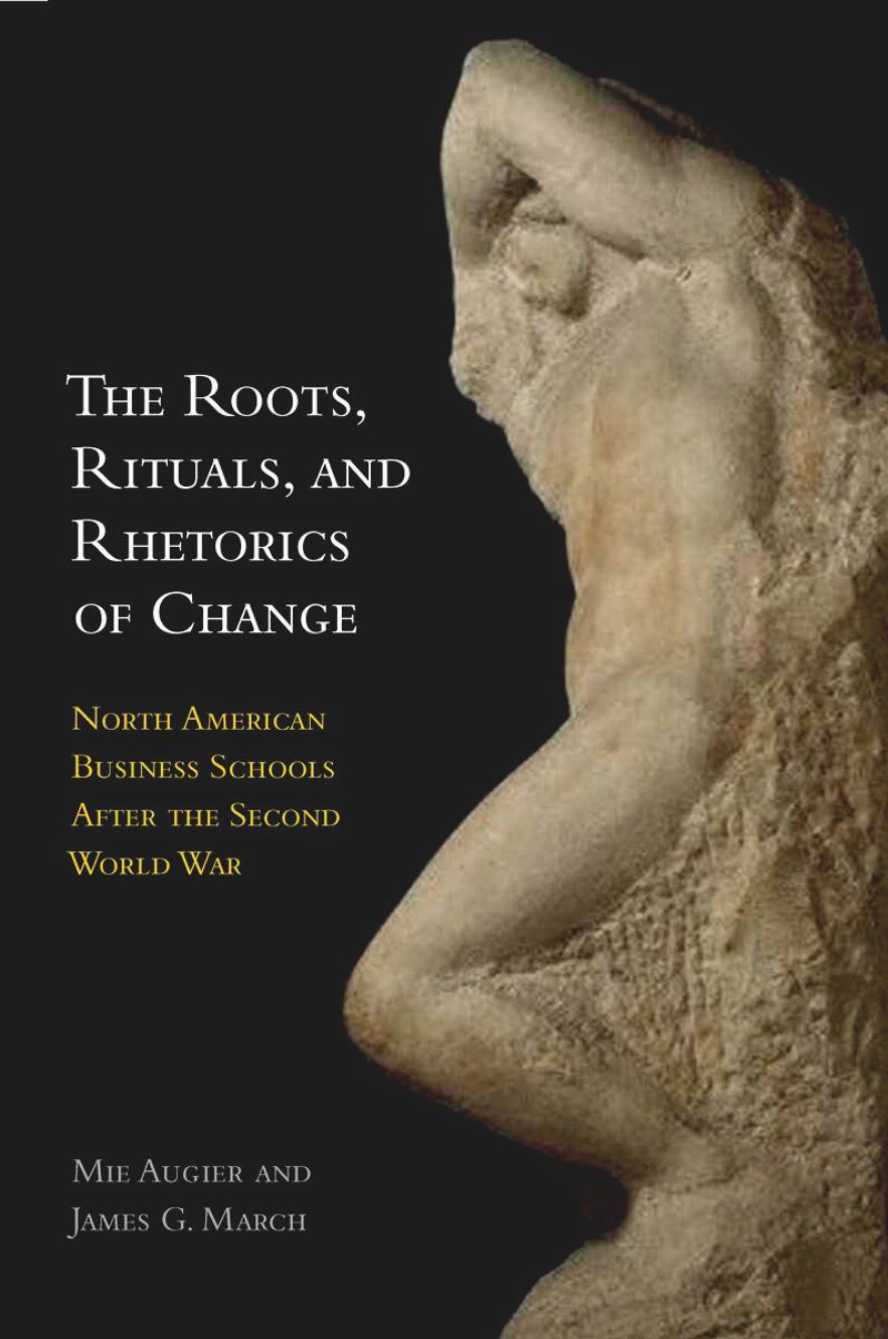 The Roots, Rituals, and Rhetorics of Change