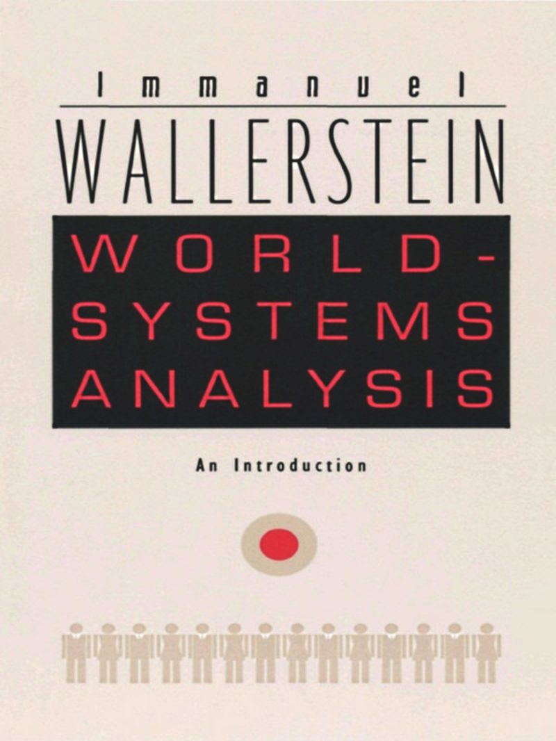 World-Systems Analysis - An Introduction