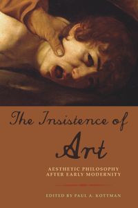 The Insistence of Art