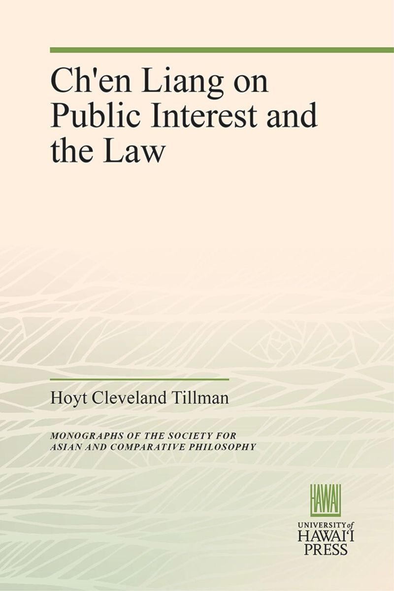 Ch'en Liang on Public Interest and the Law
