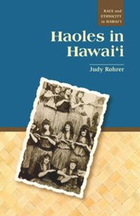 Chapter 1. “Haole Go Home”: Isn’t Hawai‘i Part of the U.S.?