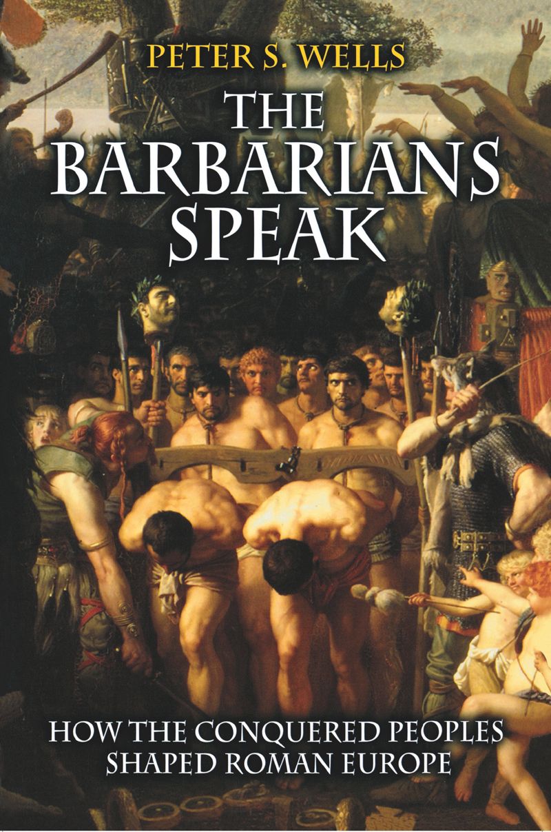 The Barbarians Speak
