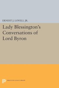Lady Blessington's Conversations of Lord Byron