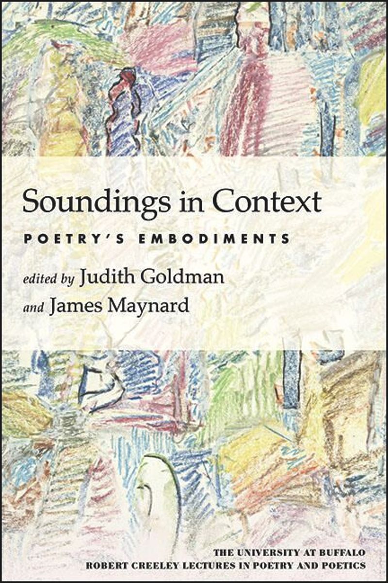 Soundings in Context - Poetry's Embodiments