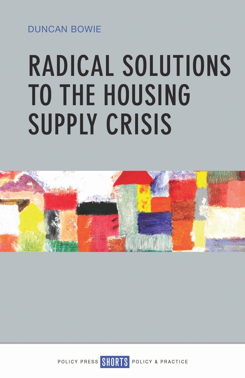 Radical Solutions to the Housing Supply Crisis