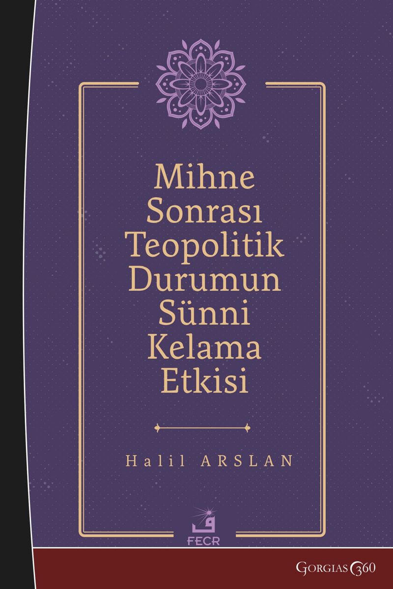 The effect of the post-mihna theopolitical situation on Sunni theology