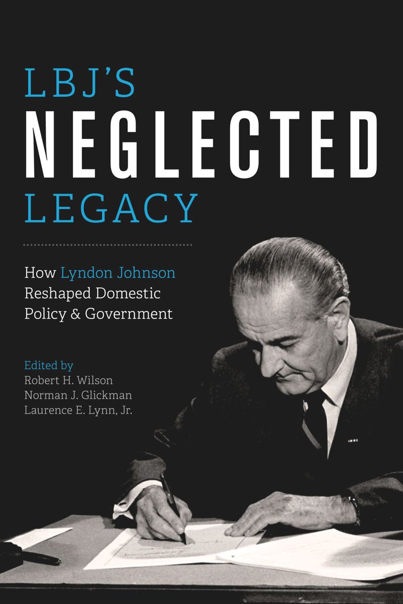 LBJ's Neglected Legacy...