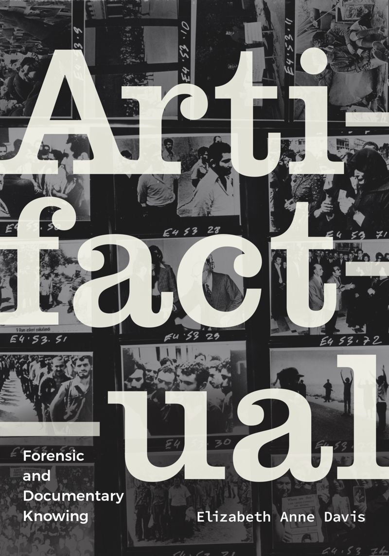 Artifactual - Forensic and Documentary Knowing