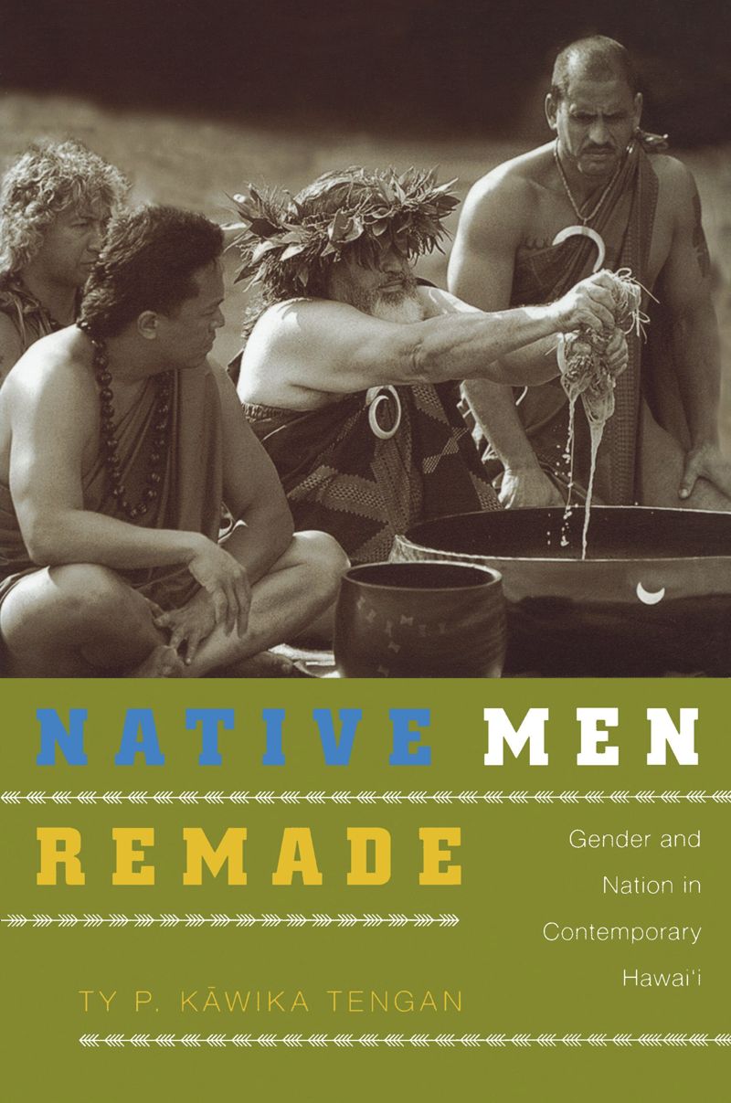 Native Men Remade...