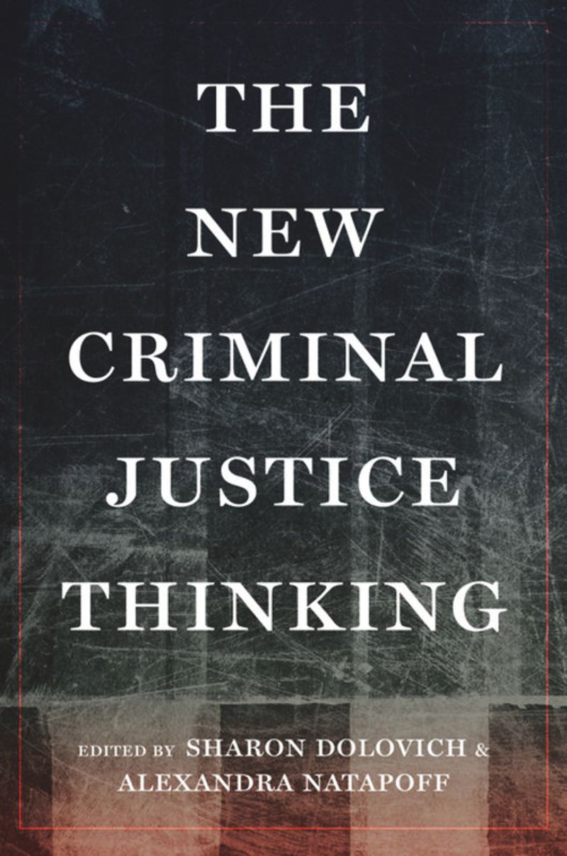 The New Criminal Justice Thinking