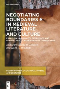 Negotiating Boundaries in Medieval Literature and Culture...