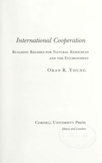 4. Regime Dynamics: The Rise and Fall of International Re...