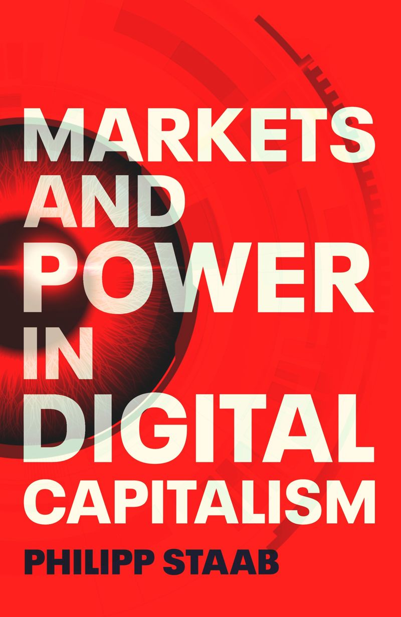 Markets and power in digital capitalism