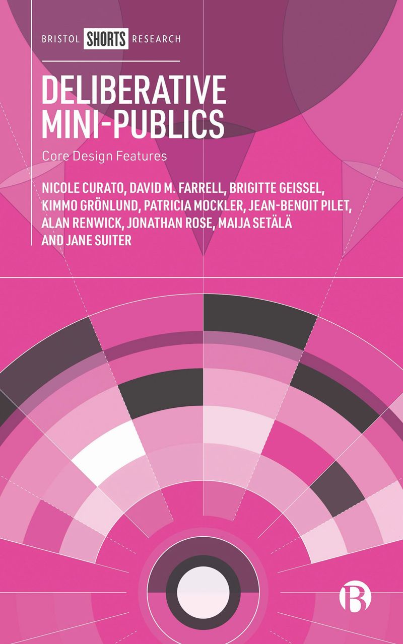 Deliberative Mini-Publics