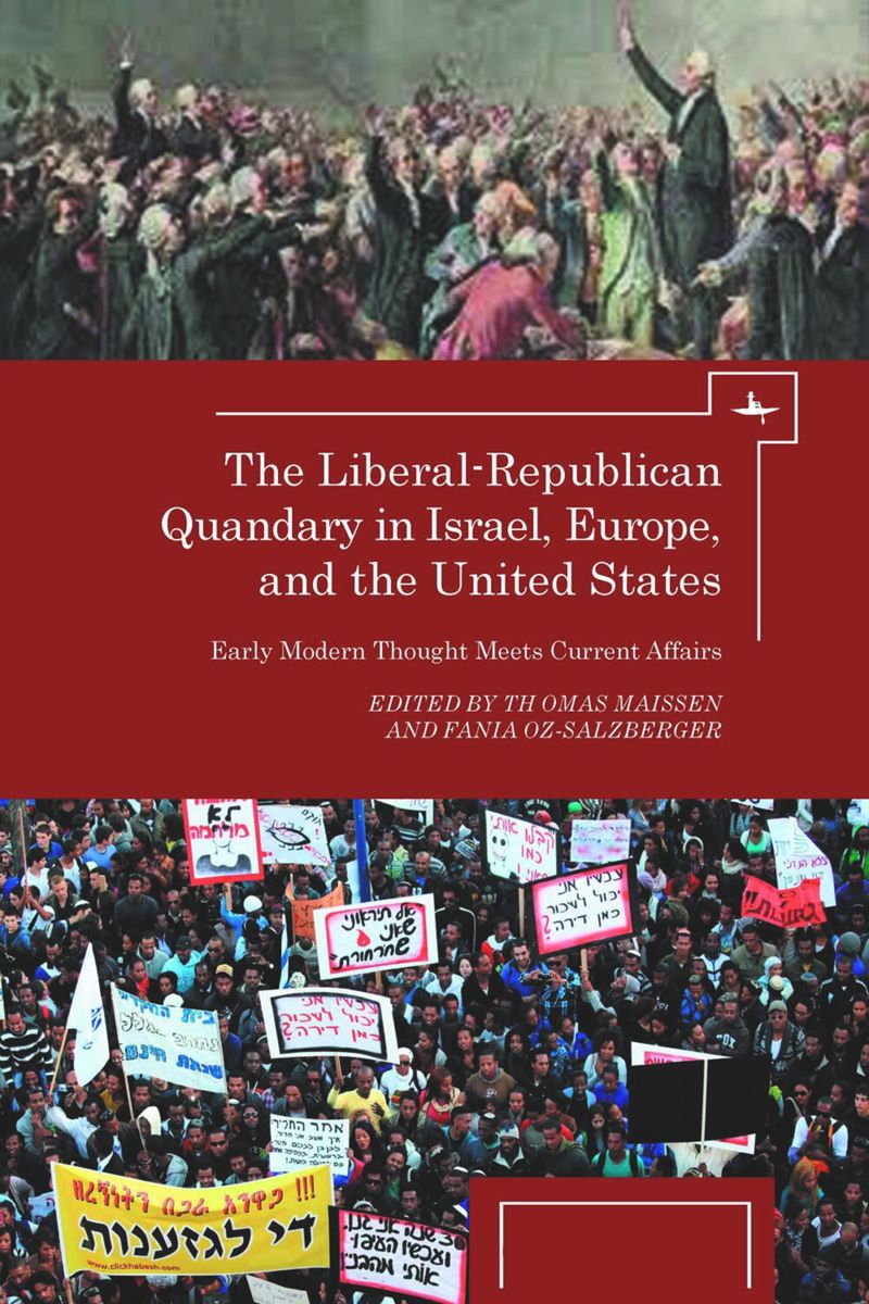 The Liberal-Republican Quandary in Israel, Europe and the...