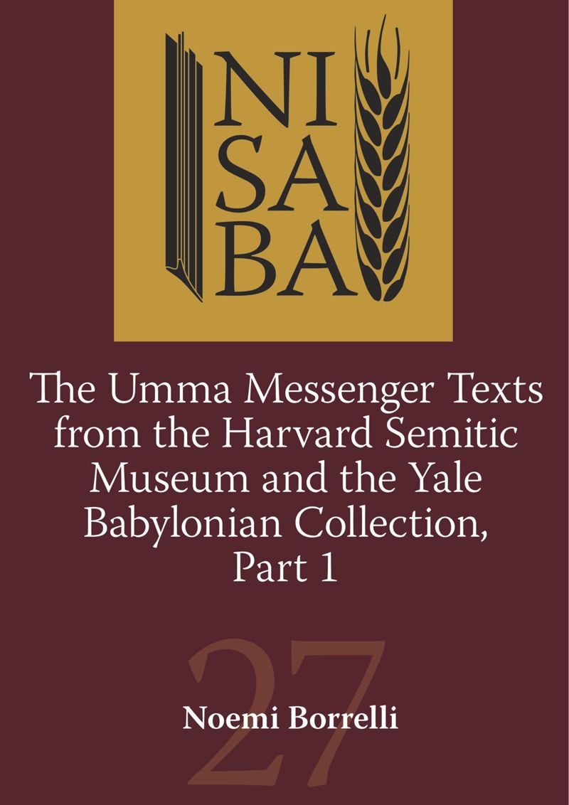 The Umma Messenger Texts from Harvard Semitic Museum and the Yale ...