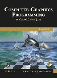 Computer Graphics Programming in OpenGL with Java
