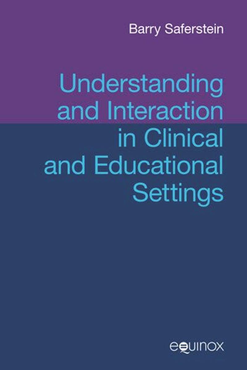 Understanding and Interaction in Clinical and Educational Settings