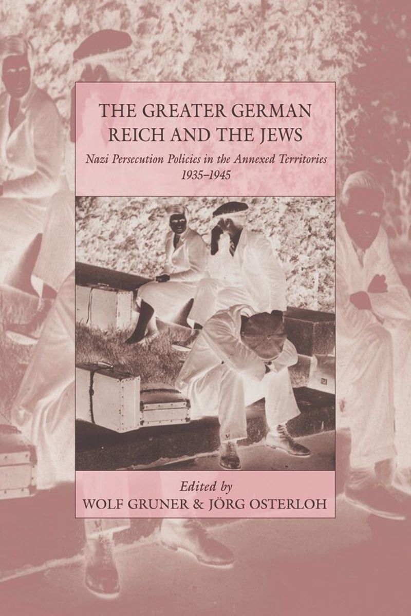 The Greater German Reich and the Jews...