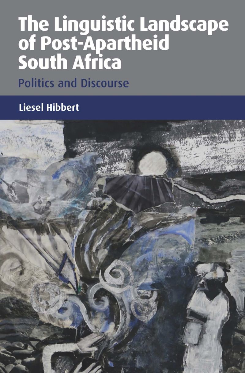 TheLinguistic Landscape of Post-Apartheid South Africa