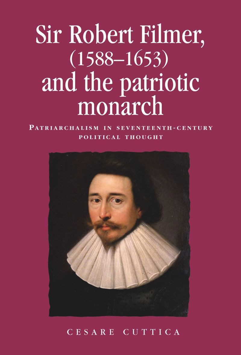 Sir Robert Filmer (1588–1653) and the patriotic monarch