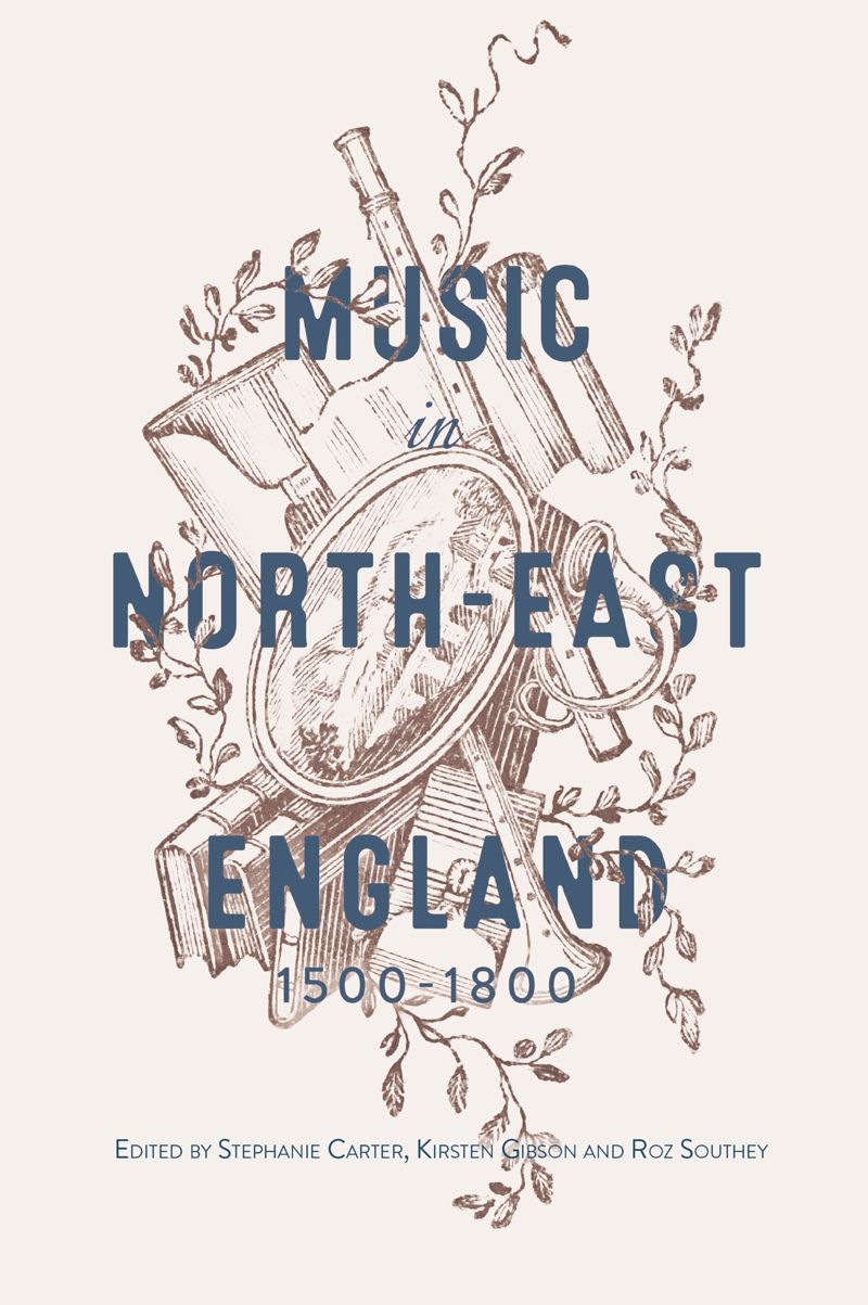 Music in North-East England, 1500-1800