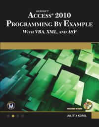 Microsoft® Access® 2010 Programming By Example