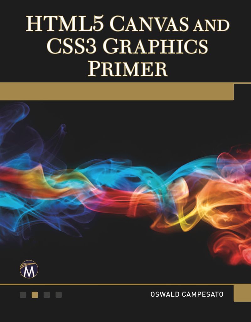 HTML5 Canvas and CSS3 Graphics Primer