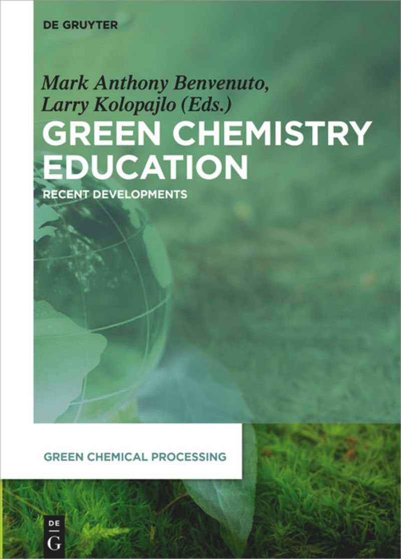 Green Chemistry Education - Recent Developments