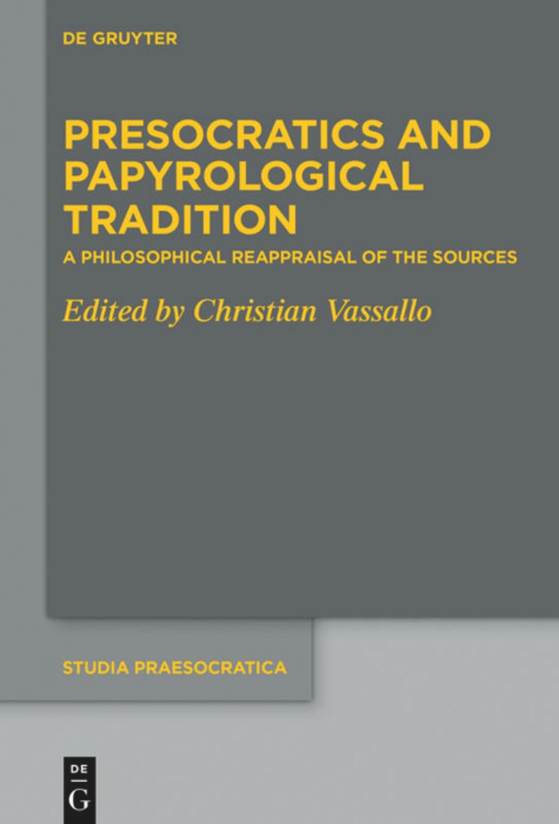 Presocratics and Papyrological Tradition...
