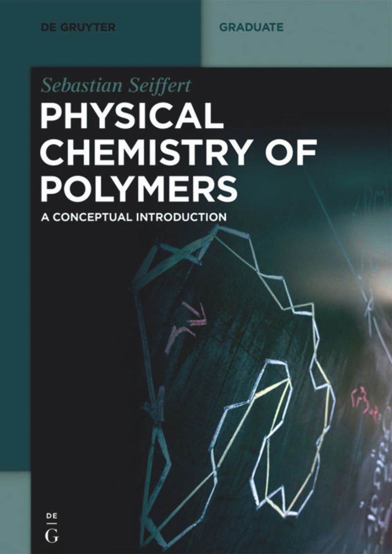 Physical Chemistry of Polymers - A Conceptual Introduction