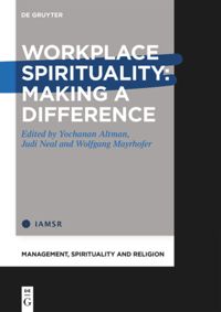 Workplace Spirituality - Making a Difference