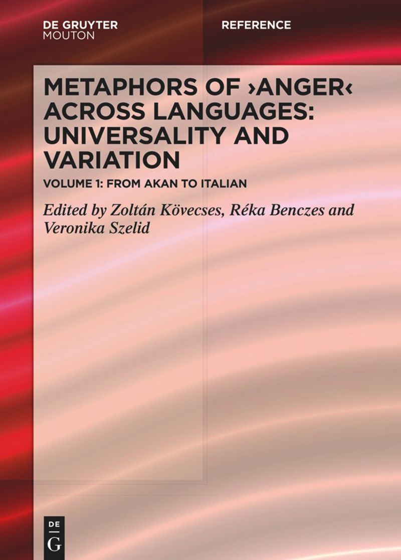 Metaphors of ANGER across Languages: Universality and Var...