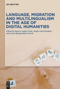 Language, Migration and Multilingualism in the Age of Dig...