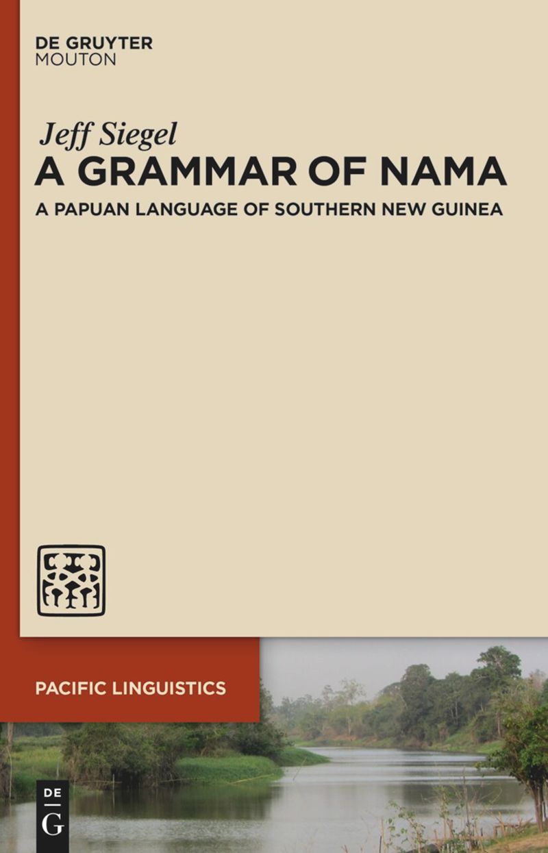 A Grammar of Nama - A Papuan Language of Southern New Guinea