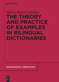 The theory and practice of examples in bilingual dictionaries