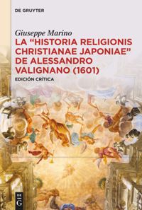 La «Historia Religionis Christianae Japoniae» de Alessand...